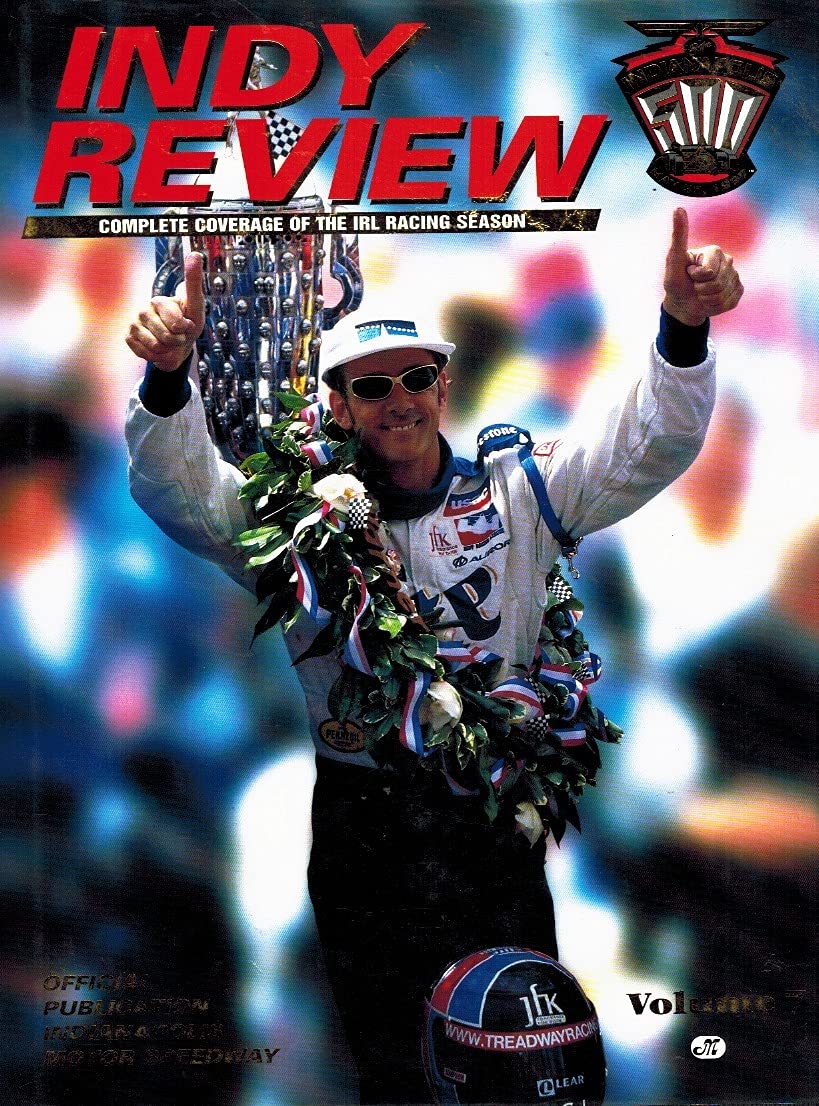 Indy Review: Complete Coverage of the Irl Racing Season: Indy Review ...