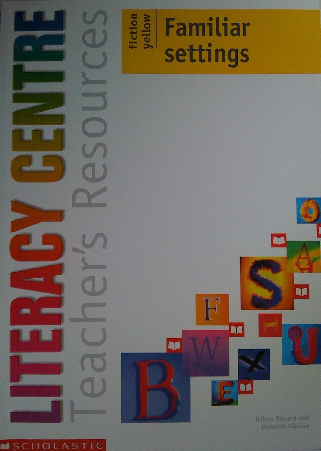 Fiction yellow (Literacy centre): Hilary Braund: 9780439018630: Amazon ...
