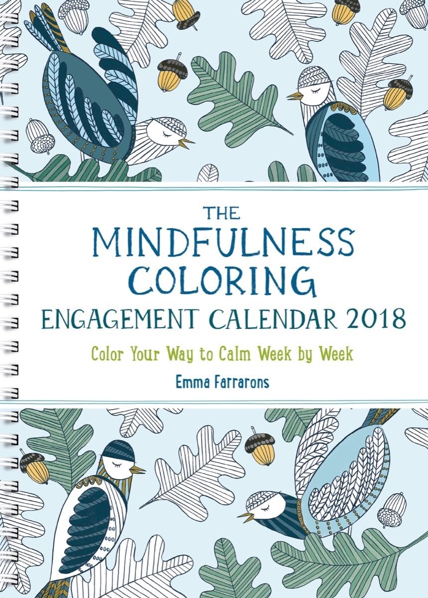 The Mindfulness Coloring Engagement Calendar 2018: Color Your Way to ...
