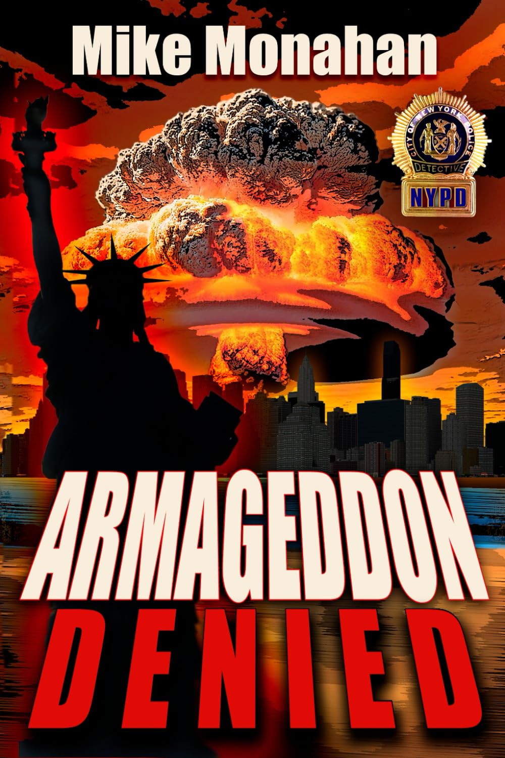 Armageddon Denied: Monahan, Mike: 9798344476155: Amazon.com: Books