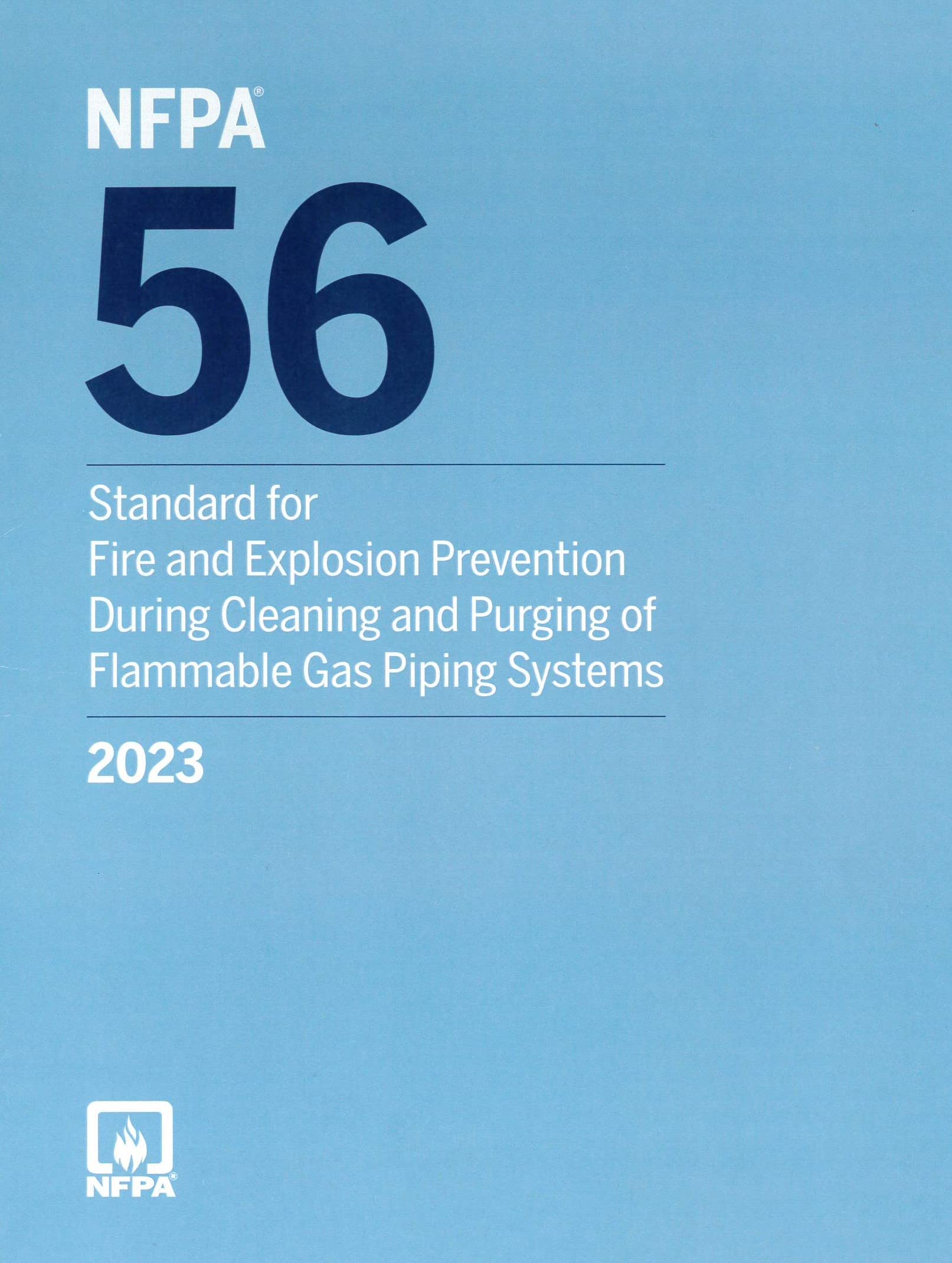 NFPA 56: Standard for Fire and Explosion Prevention During Cleaning and ...