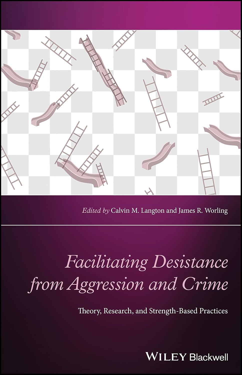Facilitating Desistance from Aggression and Crime: Theory, Research ...