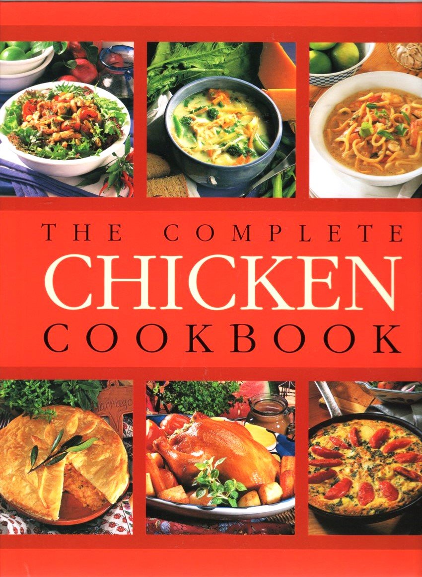The Complete Chicken Cookbook: Merehurst: 9780864119940: Amazon.com: Books