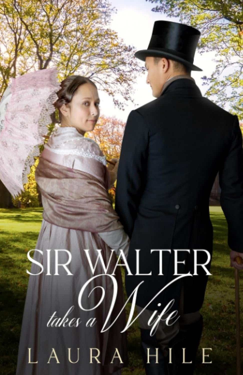Sir Walter Takes a Wife: Hile, Laura: 9798852023520: Amazon.com: Books