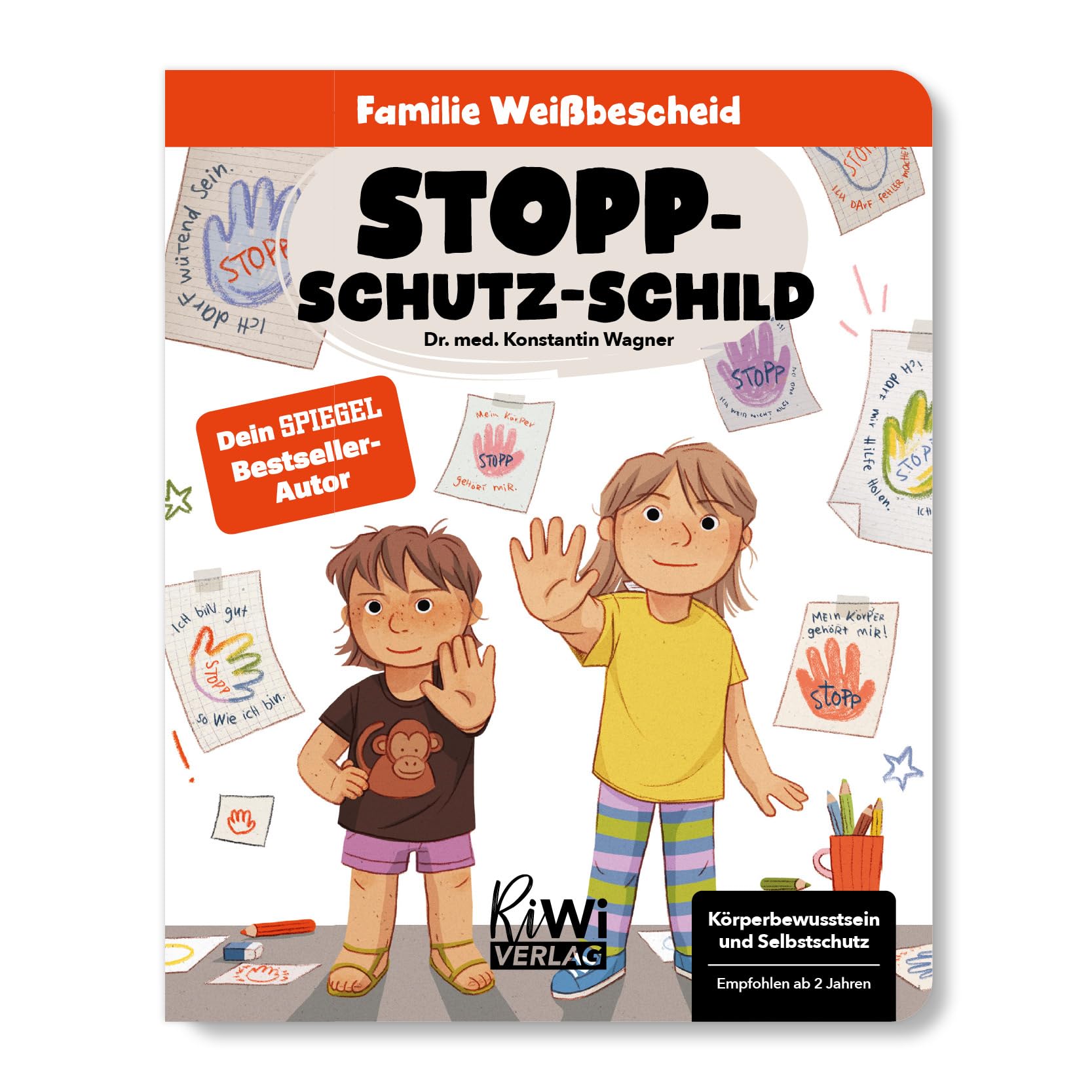 Stopp-Schutz-Schild (Familie Weißbescheid, Band 3) : Wagner, Konstantin ...