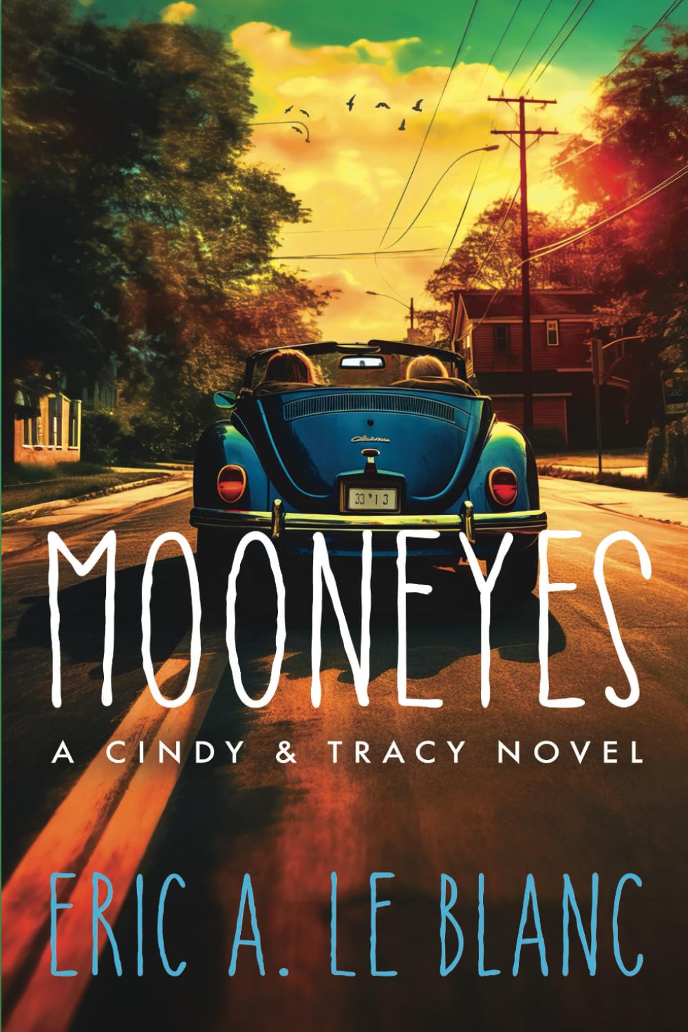 Amazon.com: Mooneyes: A Cindy and Tracy Novel (Cindy and Tracy Novels ...