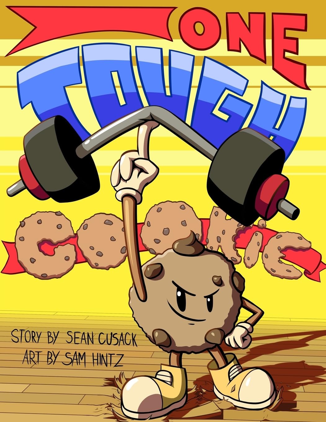 One Tough Cookie: Cusack, Sean, Hintz, Sam: 9781948080163: Amazon.com ...