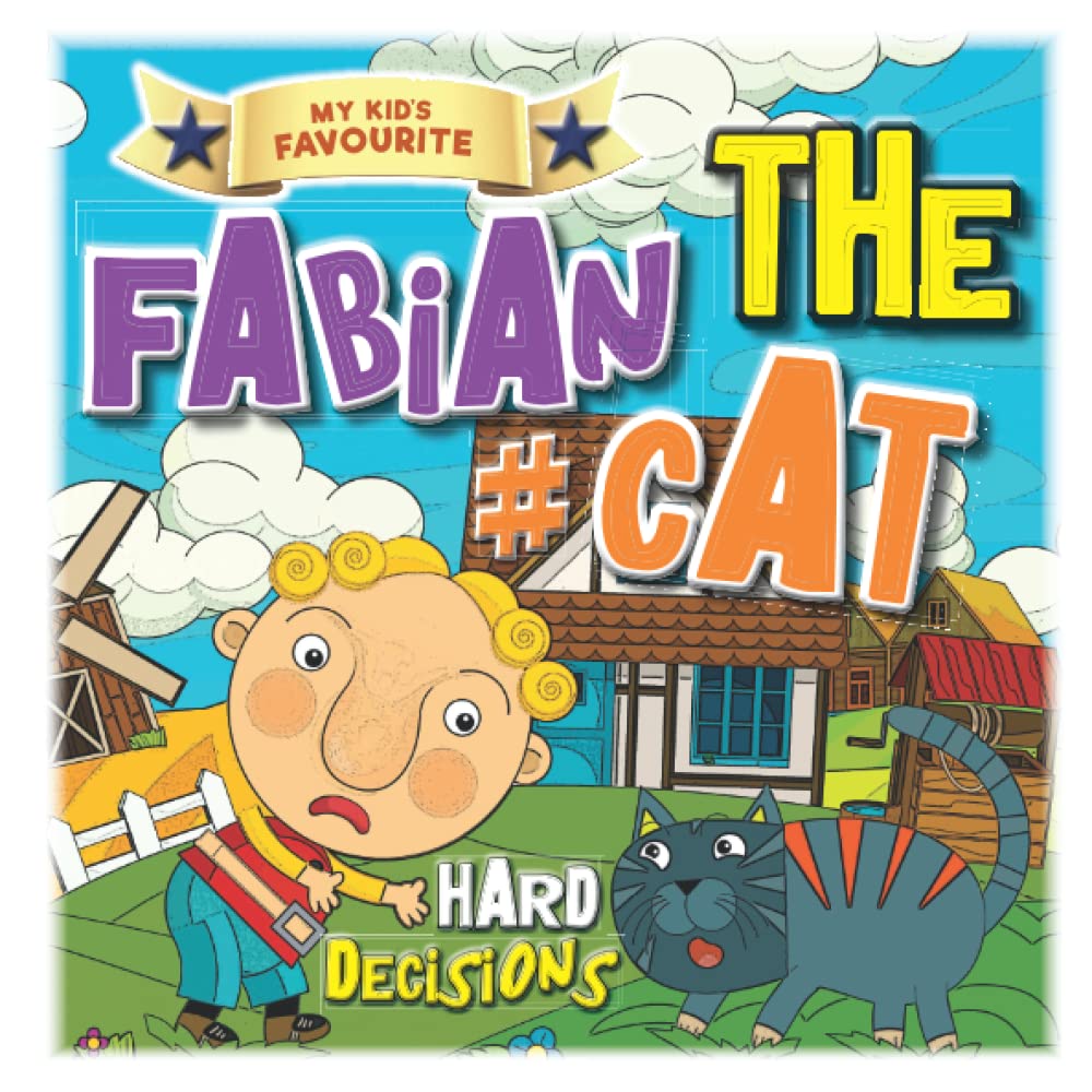 My kid's favourite: FABIAN THE CAT: Hard Decisions: Boric, Neven ...