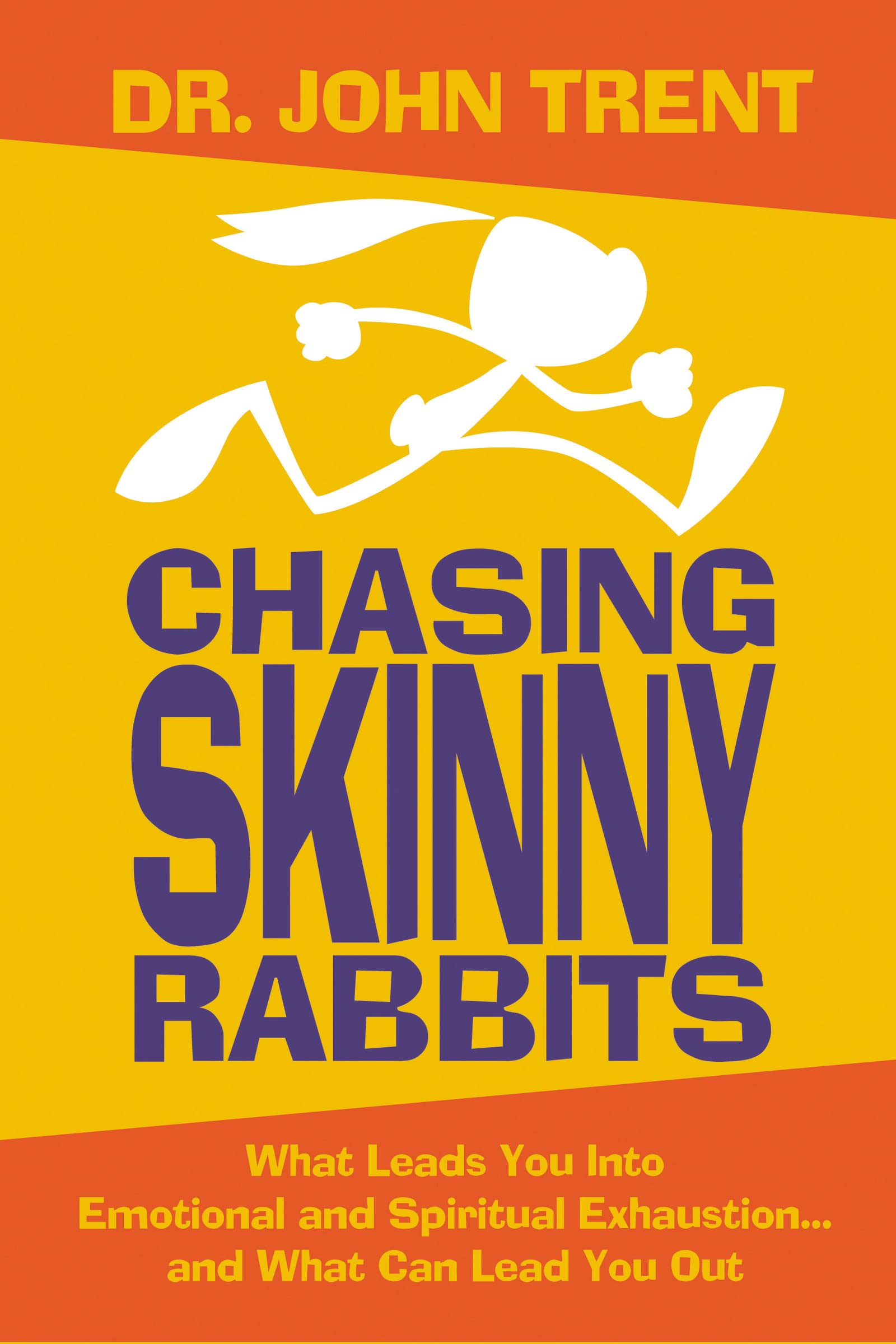 Chasing Skinny Rabbits: What Leads You Into Emotional and Spiritual ...