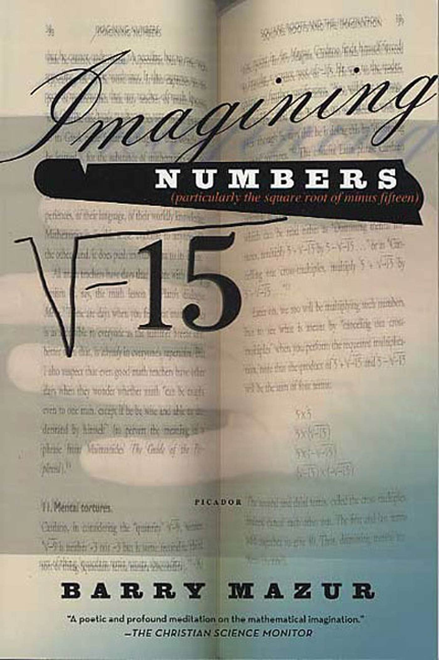 Imagining Numbers: (particularly the square root of minus fifteen ...