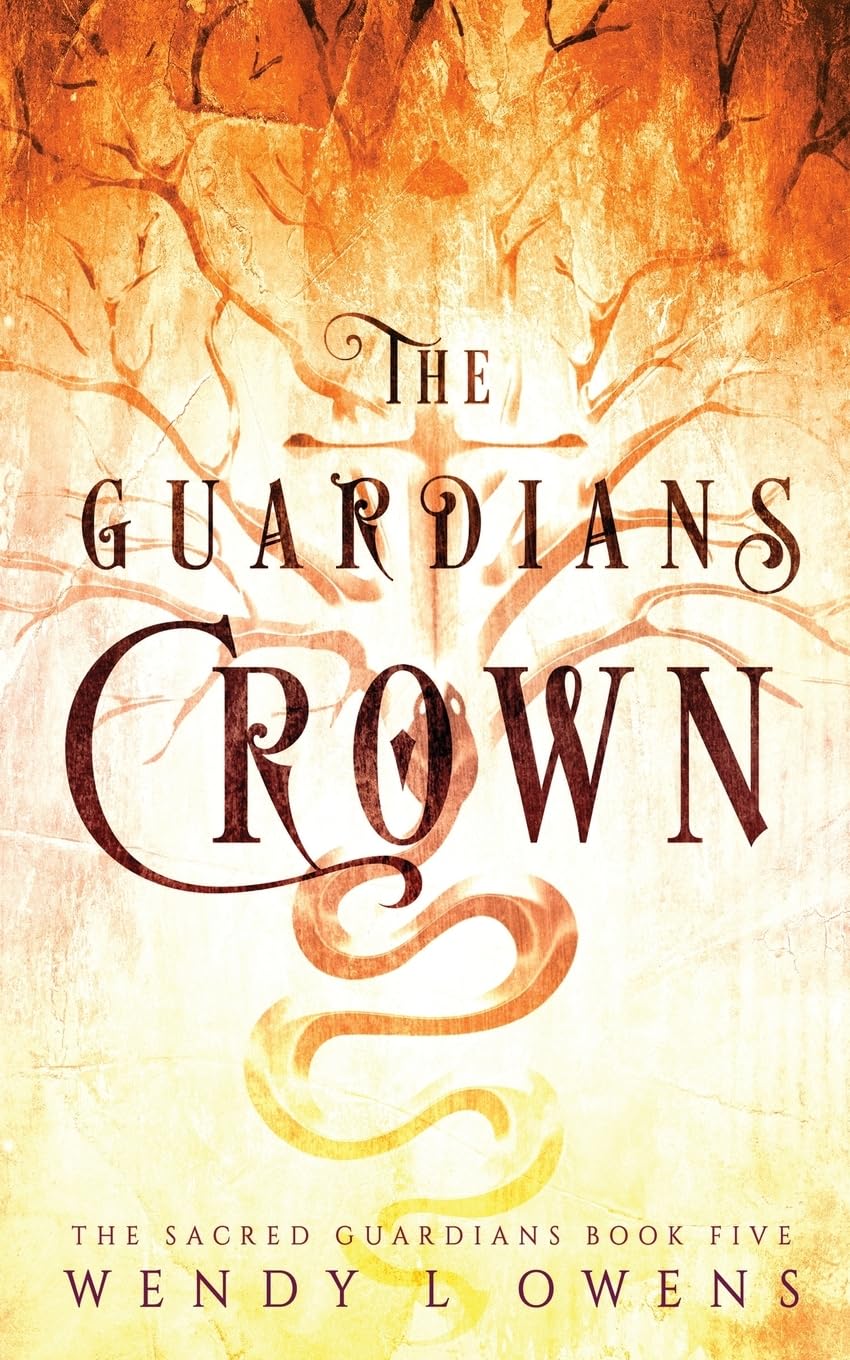 The Guardians' Crown (The Sacred Guardians): Owens, Wendy L ...