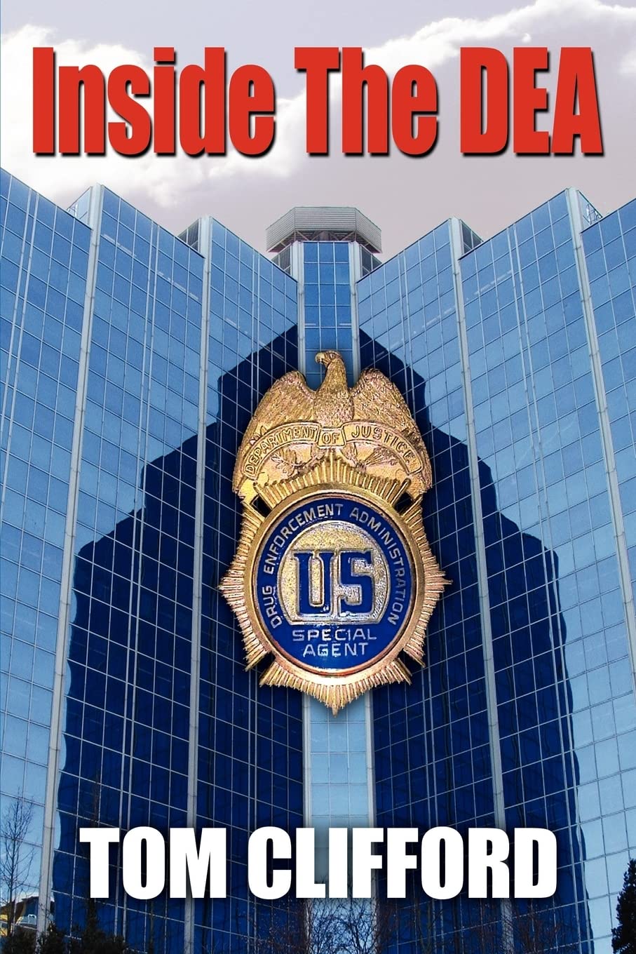 Amazon.com: Inside The DEA: 9781420894257: Clifford, Thomas: Books