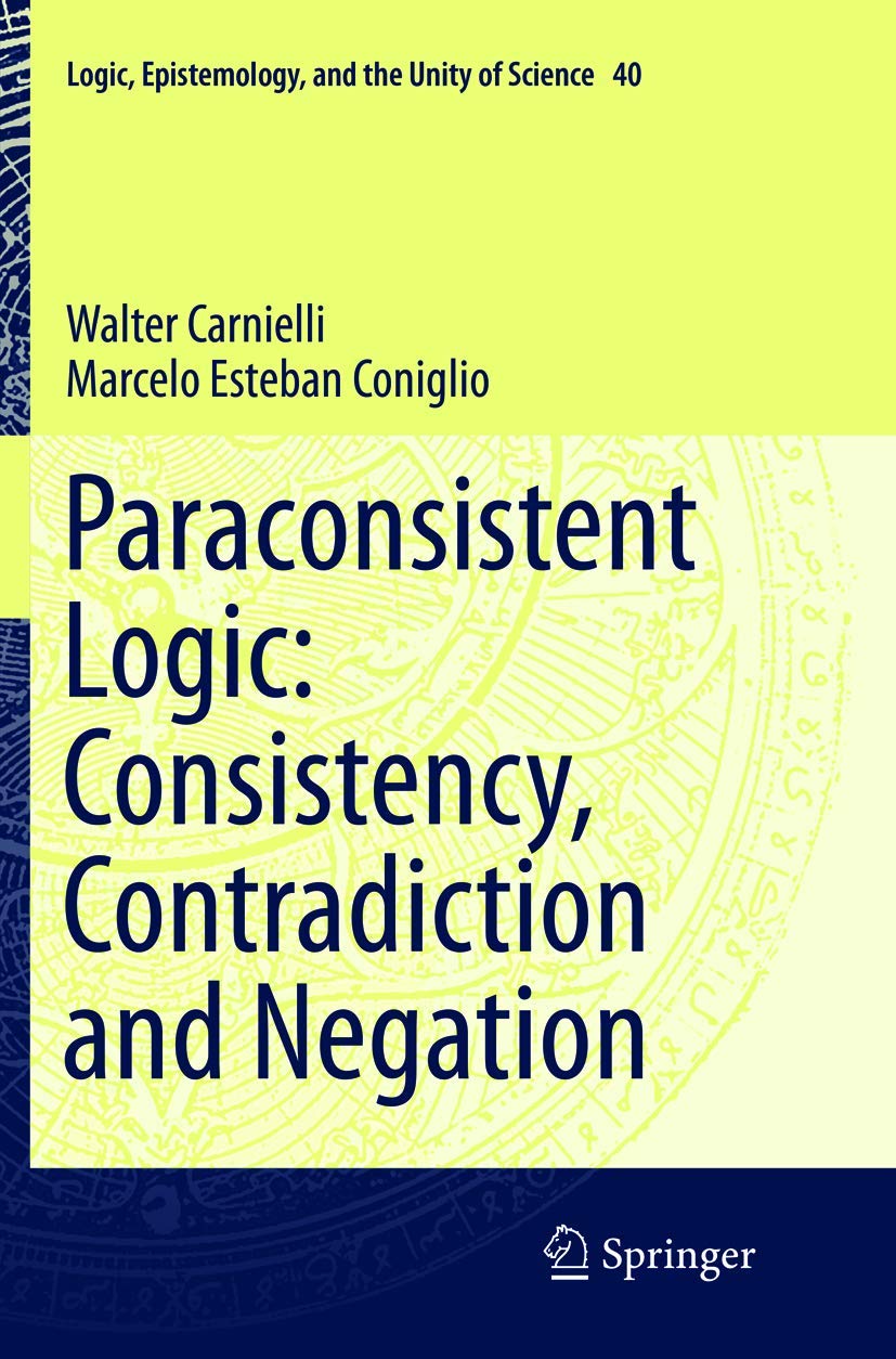 Amazon.com: Paraconsistent Logic: Consistency, Contradiction and ...