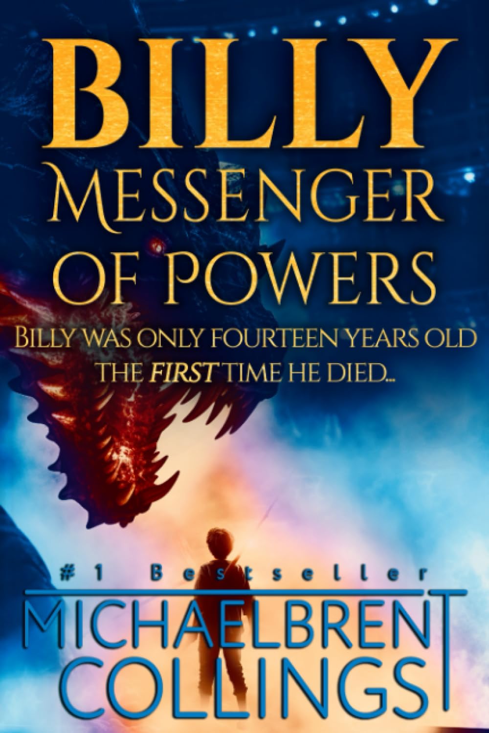 Billy: Messenger of Powers: Book One of the Billy Saga (The Powers Saga ...