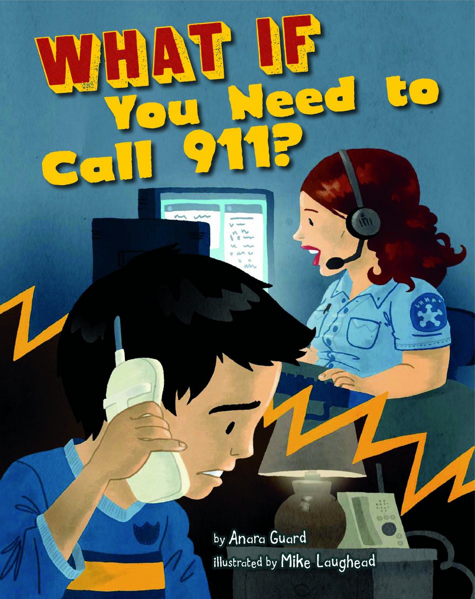 What If You Need to Call 911? (Danger Zone): Guard, Anara, Laughead ...