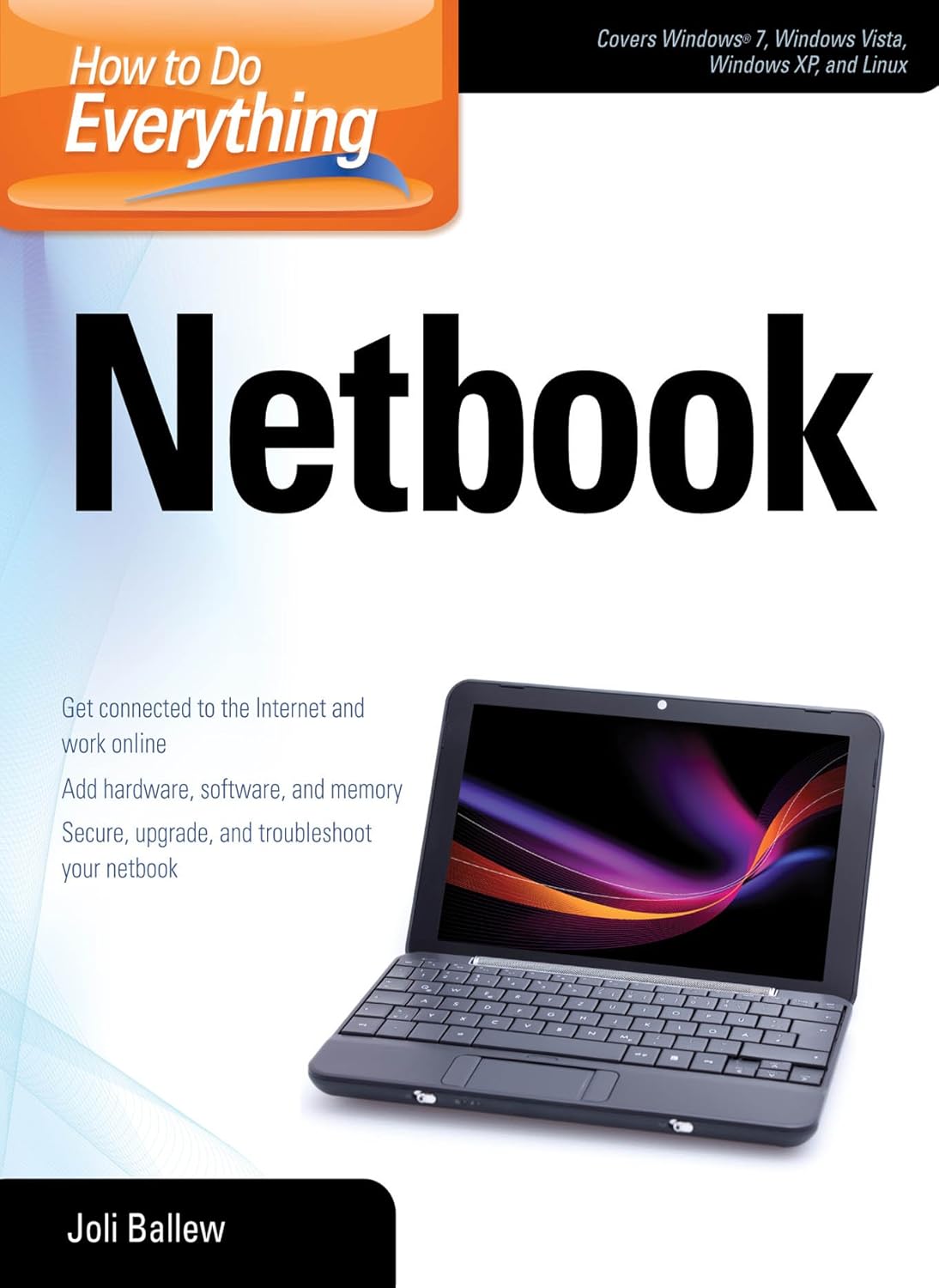 Amazon.com: How to Do Everything Netbook eBook : Ballew, Joli: Books