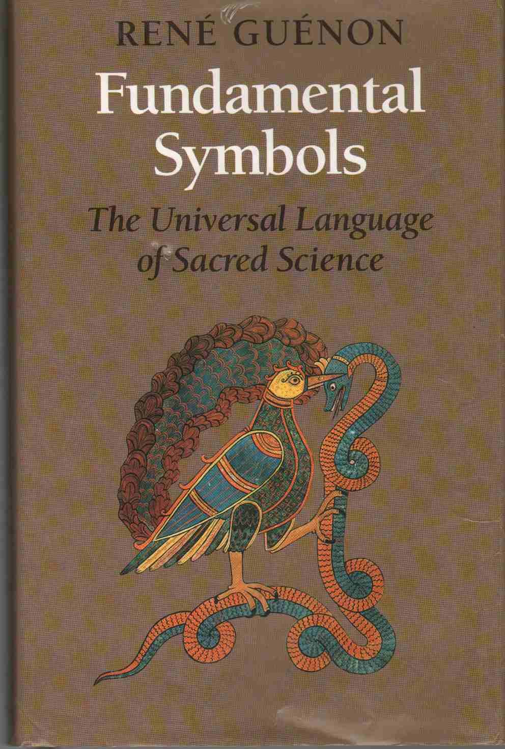Fundamental Symbols. The Universal Language of Sacred Science : Guenon ...