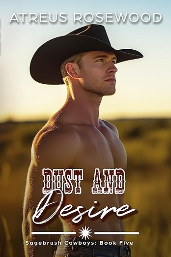 Dust and Desire: A Sweet and Spicy Gay Cowboy Romance (Sagebrush Cowboys Book 5) - Kindle ...