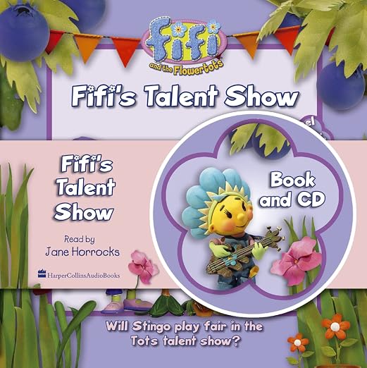 Fifi and the Flowertots – Fifi’s Talent Show: Amazon.co.uk: Horrocks ...
