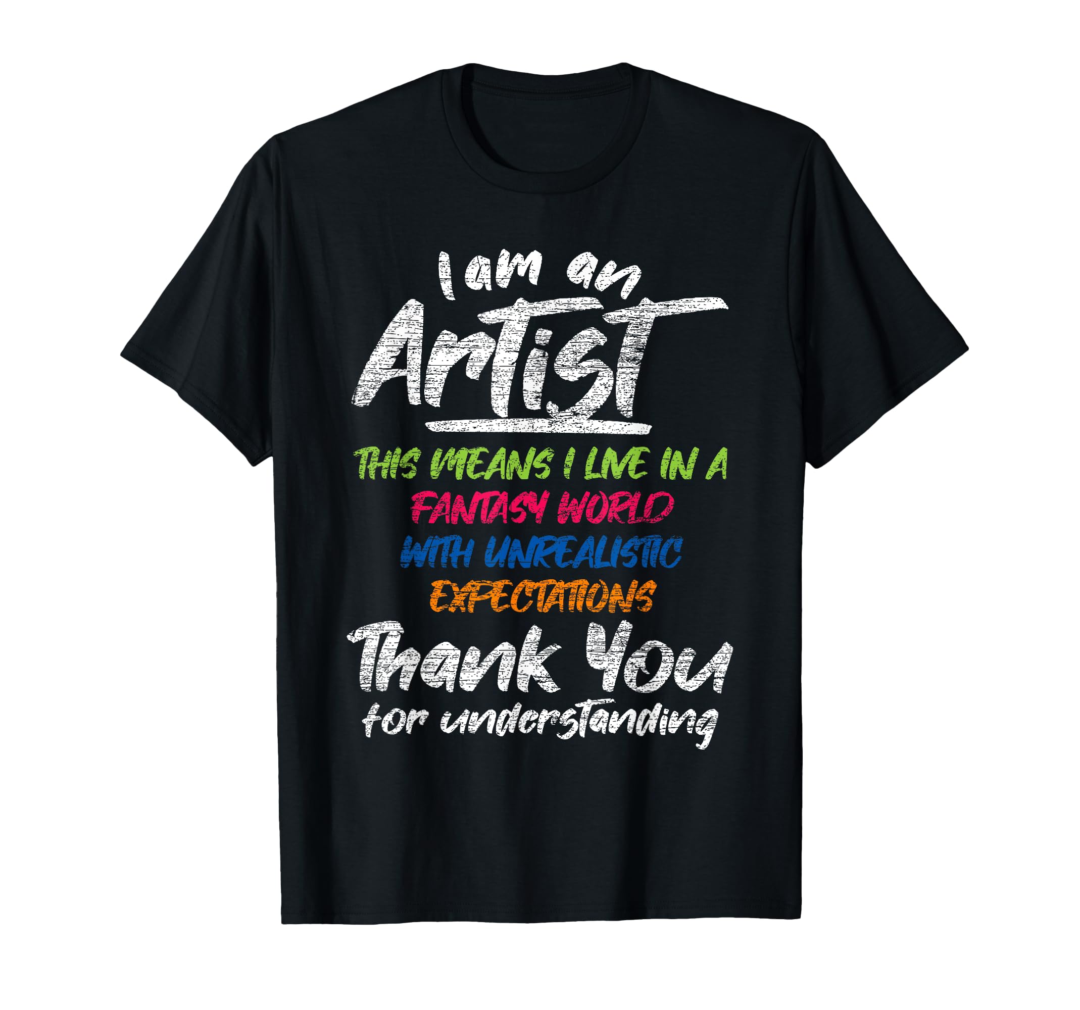 Amazon.com: I Am An Artist T-Shirt : Clothing, Shoes & Jewelry