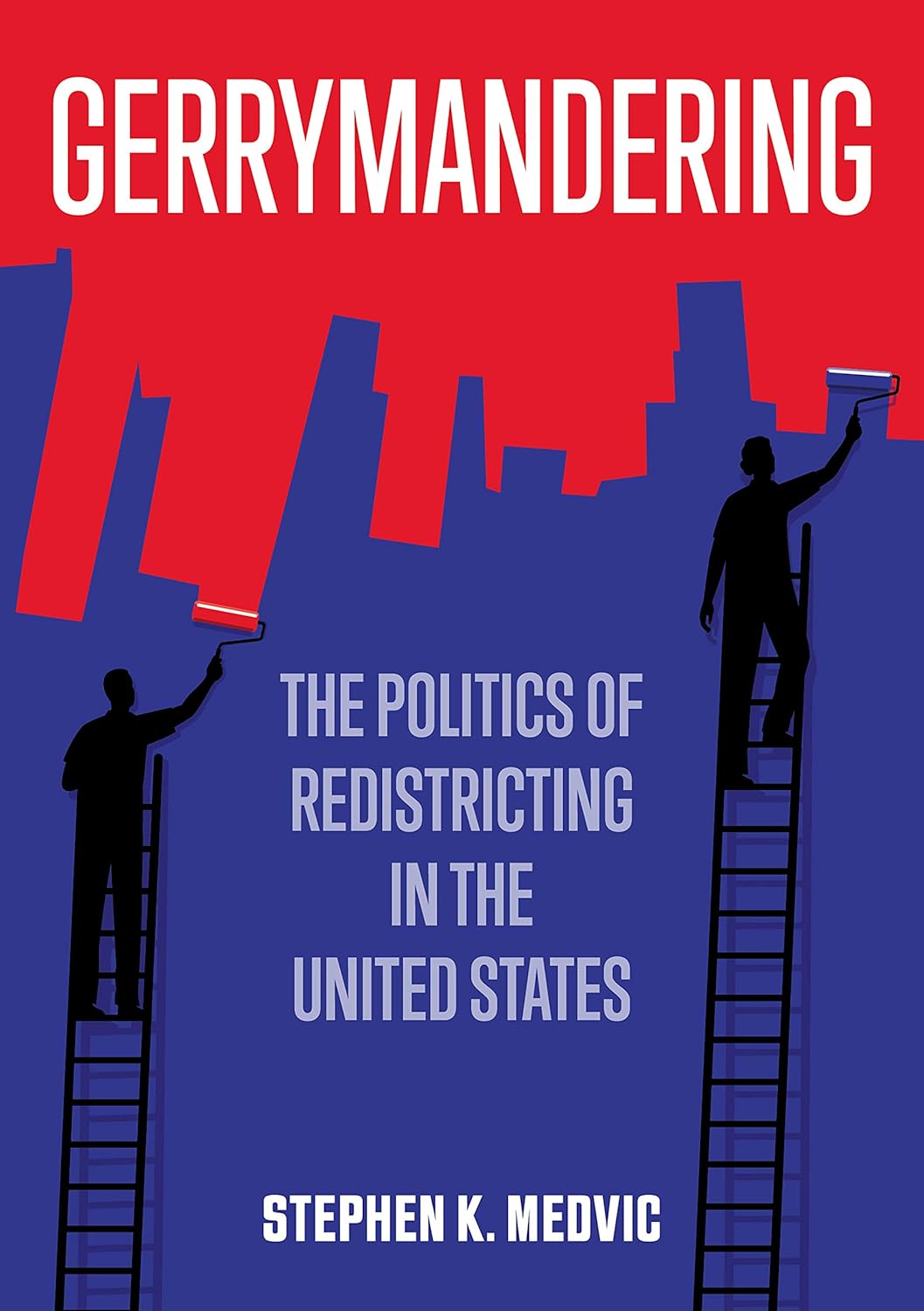 Gerrymandering: The Politics of Redistricting in the United States ...