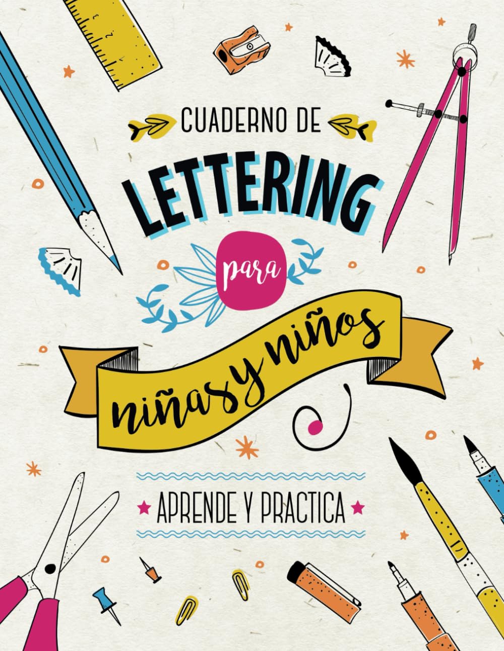 Cuaderno de Lettering para Niños y Niñas - Aprende y Practica: Libro ...