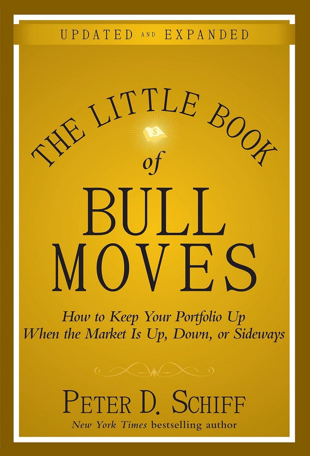 The Little Book of Bull Moves, Updated and Expanded: How to Keep Your ...