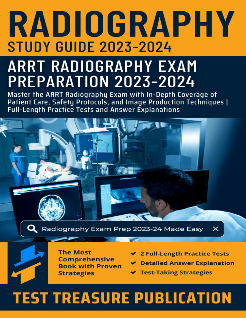Radiography Exam Prep Study Guide 2023-2024: Master the ARRT ...