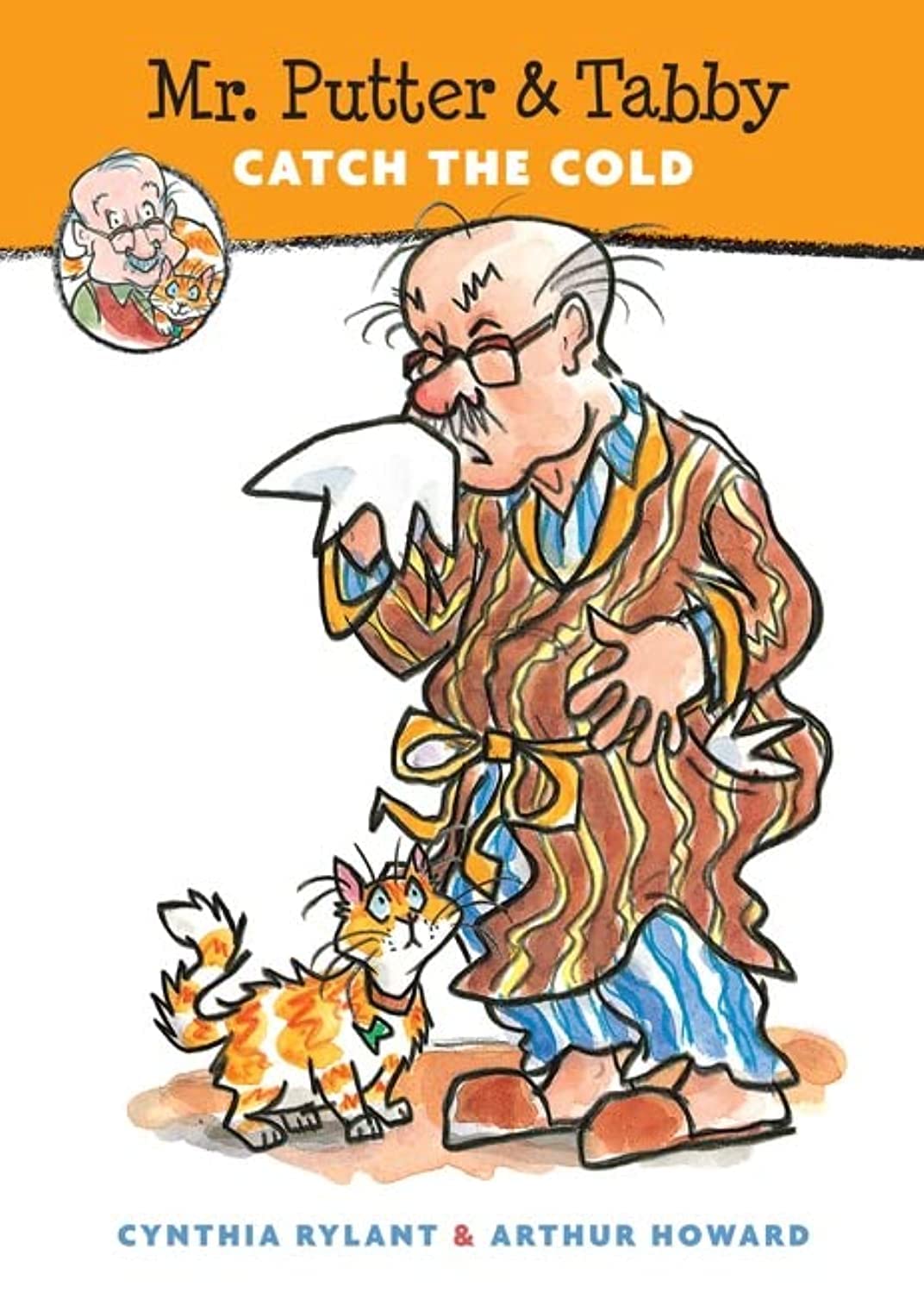 Mr. Putter & Tabby Catch the Cold: Rylant, Cynthia, Howard, Arthur ...