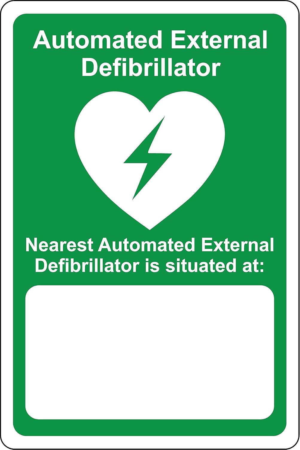 AED Safety sign - your nearest automated external defibrillator is ...