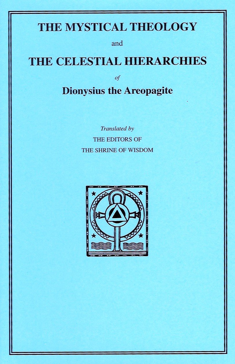 Dionysius the Areopagite: Mystical Theology and Celestial Hierarchies ...