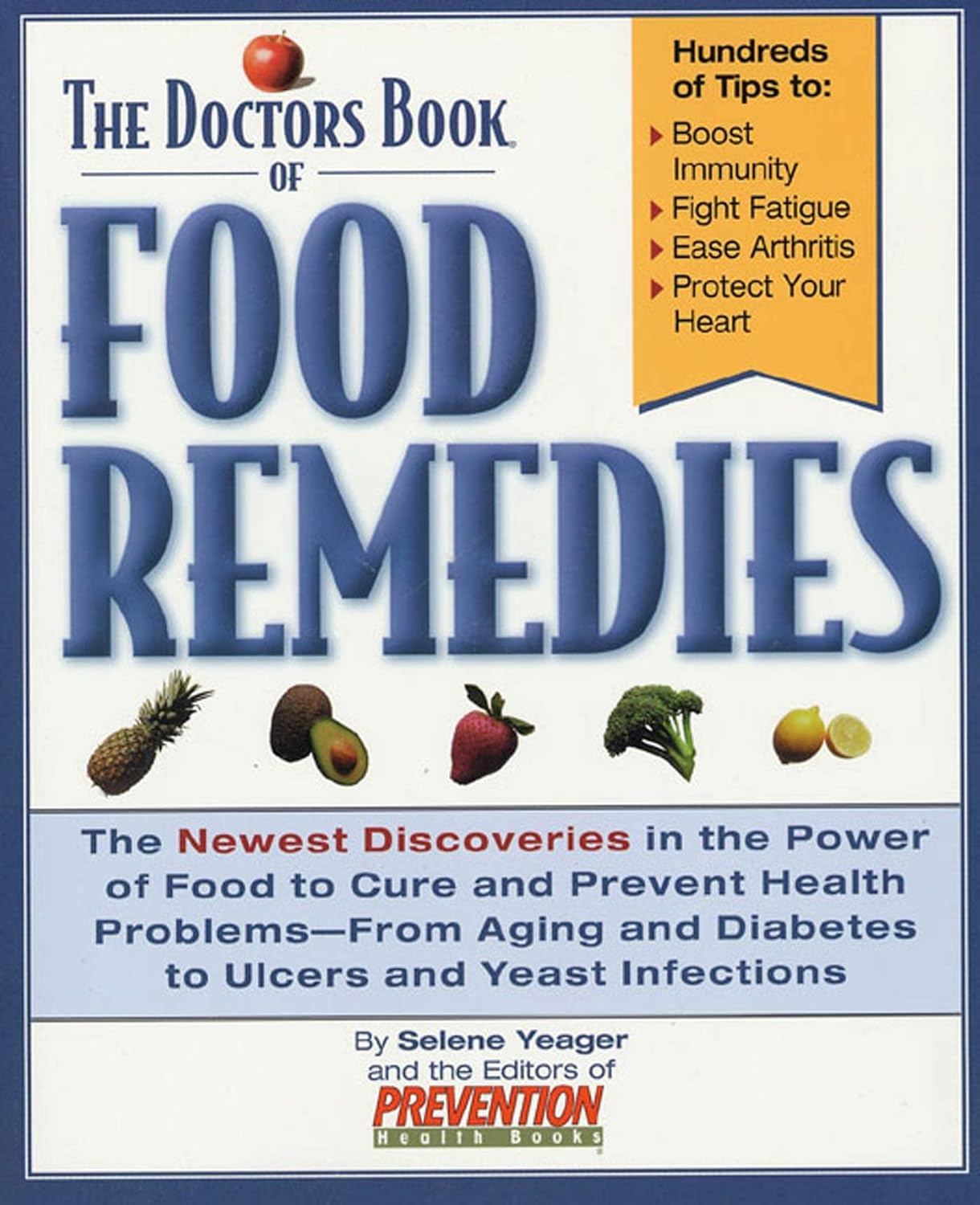 Doctor's Book of Food Remedies: Yeager, Selene, The Editors of ...