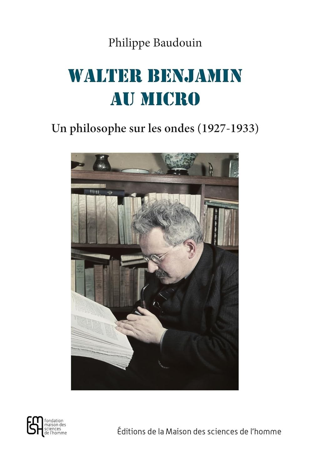 Walter Benjamin au micro: Un philosophe sur les ondes (1927-1933 ...