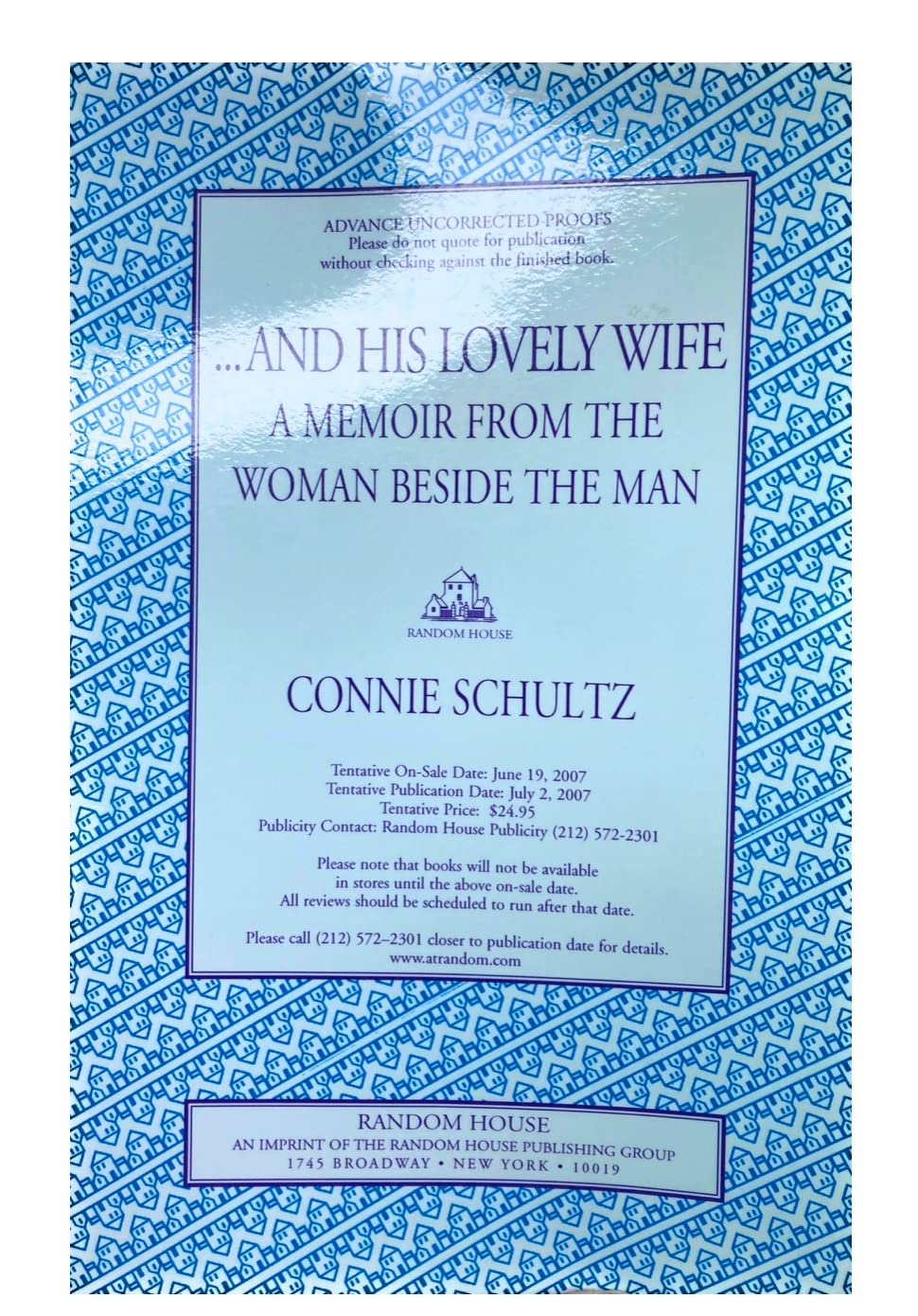 and His Lovely Wife: A Memoir from the Woman Beside the Man: Schultz ...