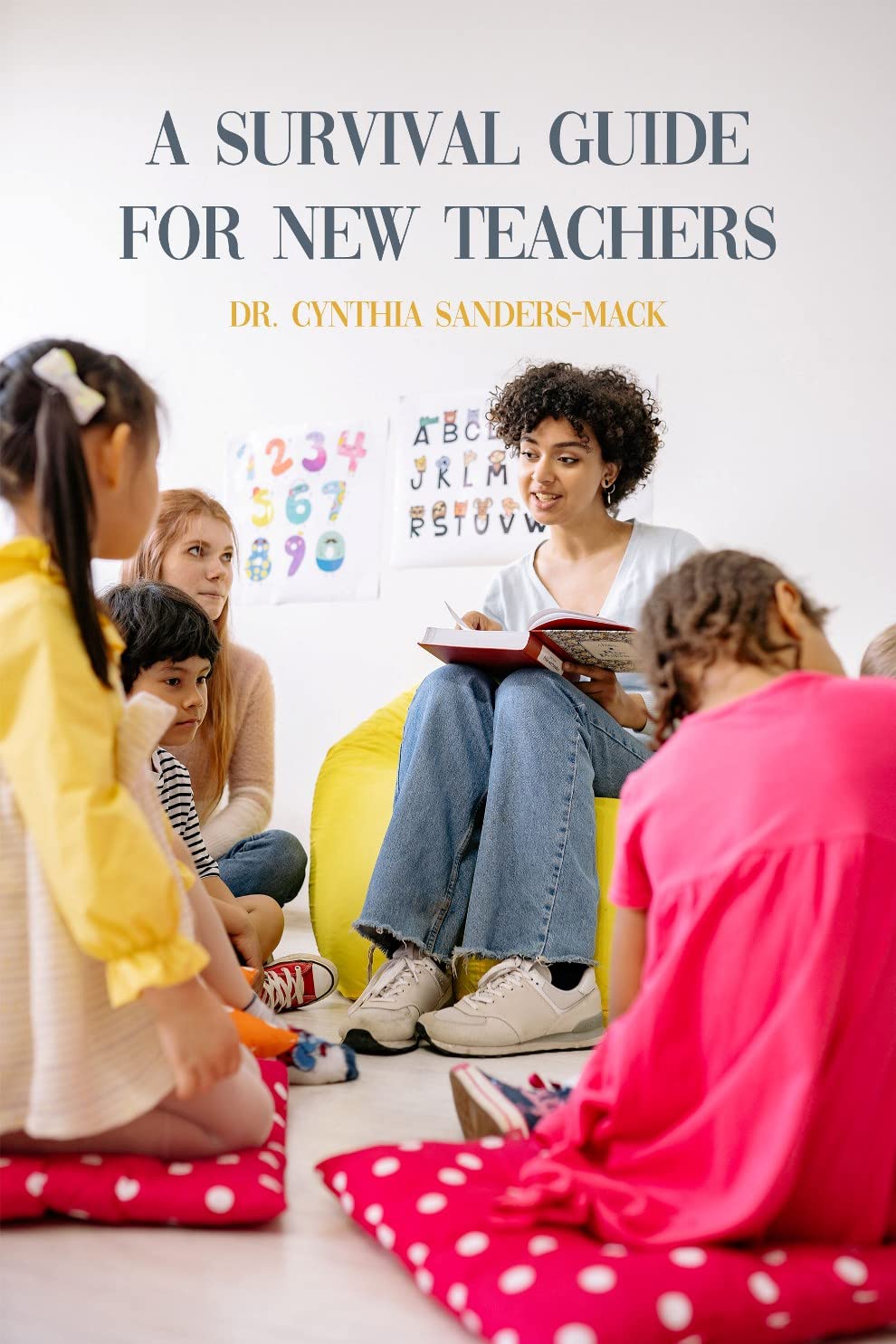 Amazon.com: A Survival Guide for New Teachers eBook : Sanders-Mack, Dr ...