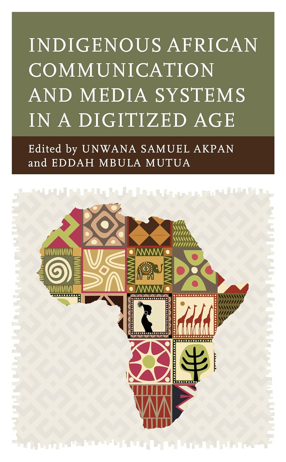 Indigenous African Communication and Media Systems in a Digitized Age ...