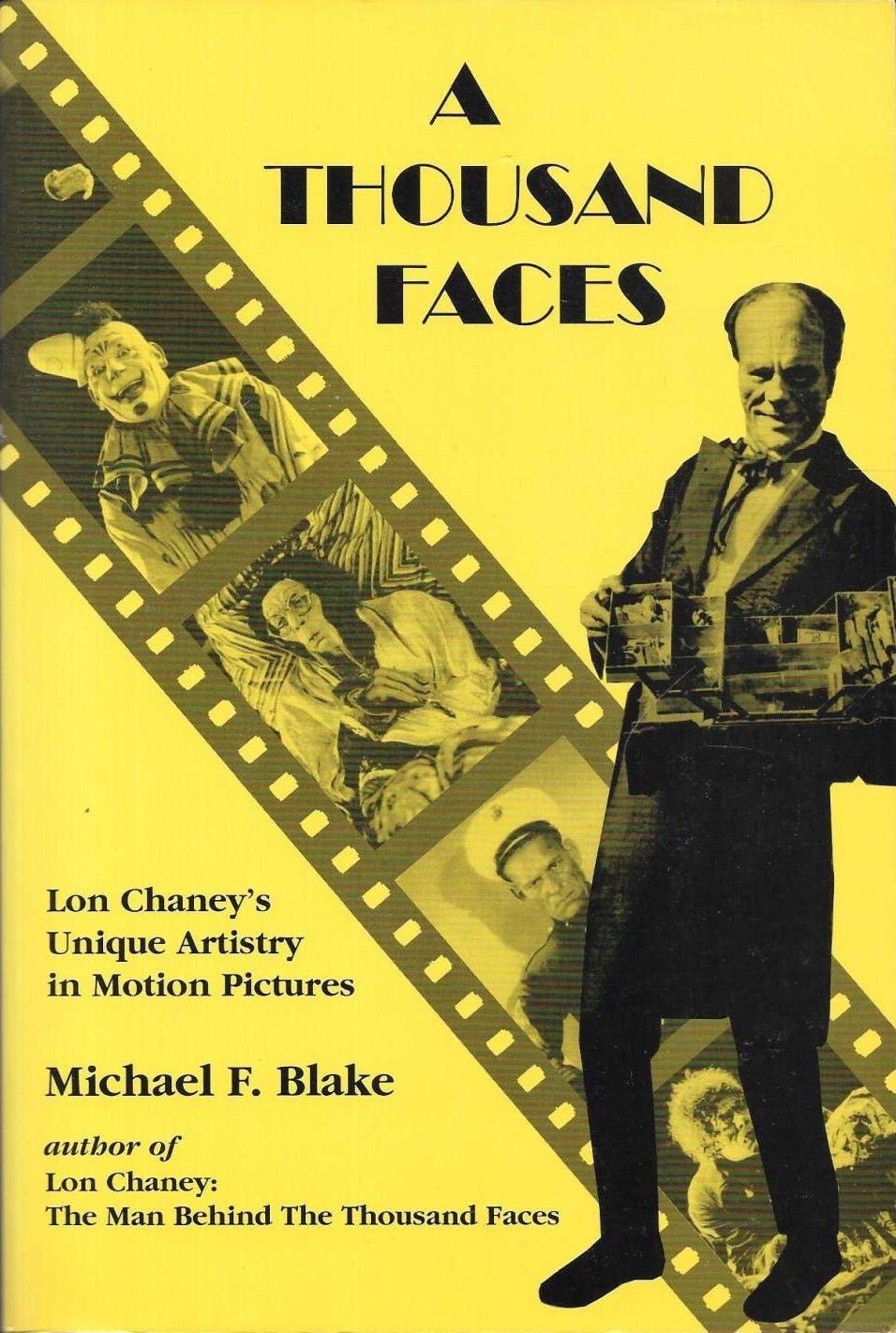 A Thousand Faces: Lon Chaney's Unique Artistry in Motion Pictures ...