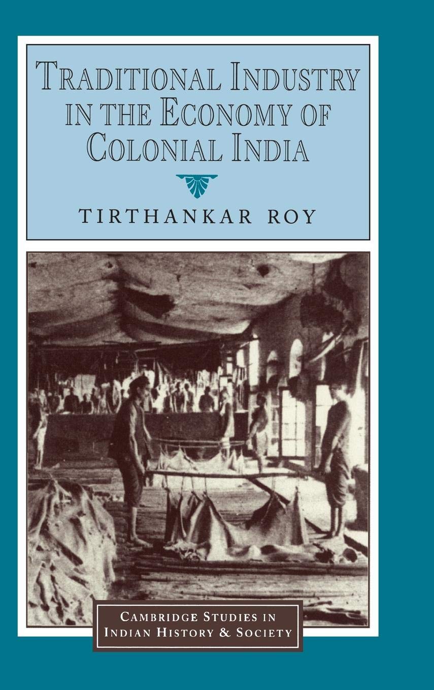 Amazon.com: Traditional Industry in the Economy of Colonial India ...