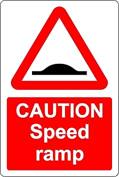 Caution speed ramp sign - 3mm Aluminium sign (300mm x 200mm) : Amazon ...