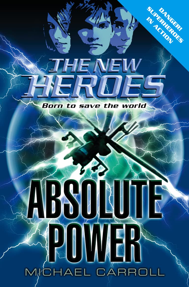 Absolute Power: Book 3 (The New Heroes) : Carroll, Michael, Carroll ...