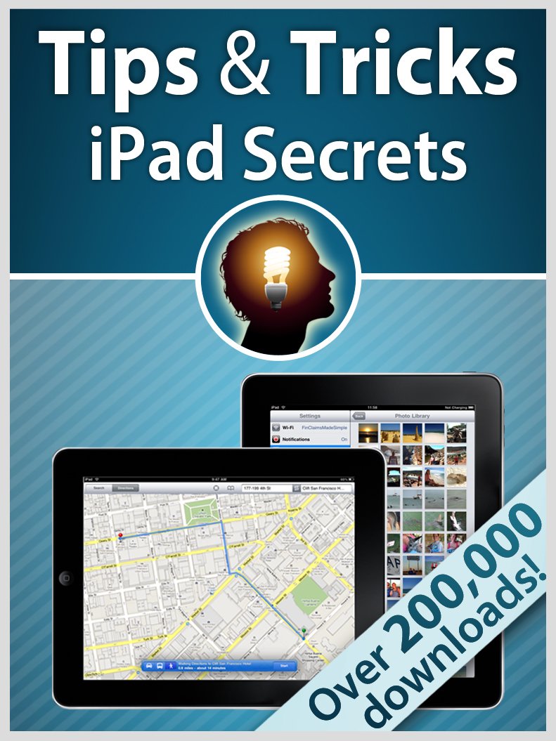 Tips & Tricks - iPad Secrets eBook : Errett, Mark, Oxlade, Tom, Bonnick ...