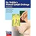 Dr. Vodder's Manual Lymph Drainage: A Practical Guide: 9783131431912 ...