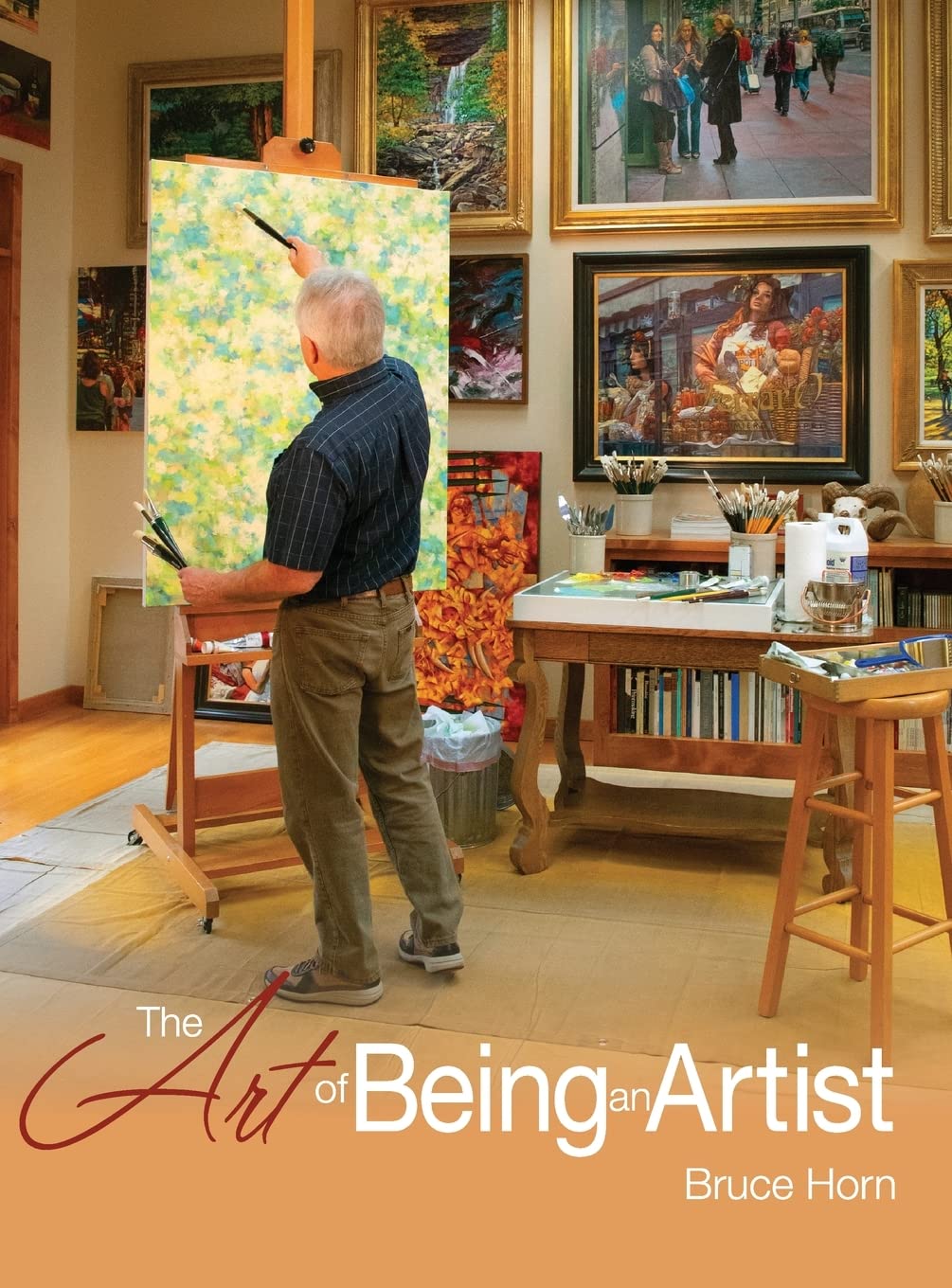 The Art of Being an Artist: Horn, Bruce, Horn, Bruce: 9780578572451 ...