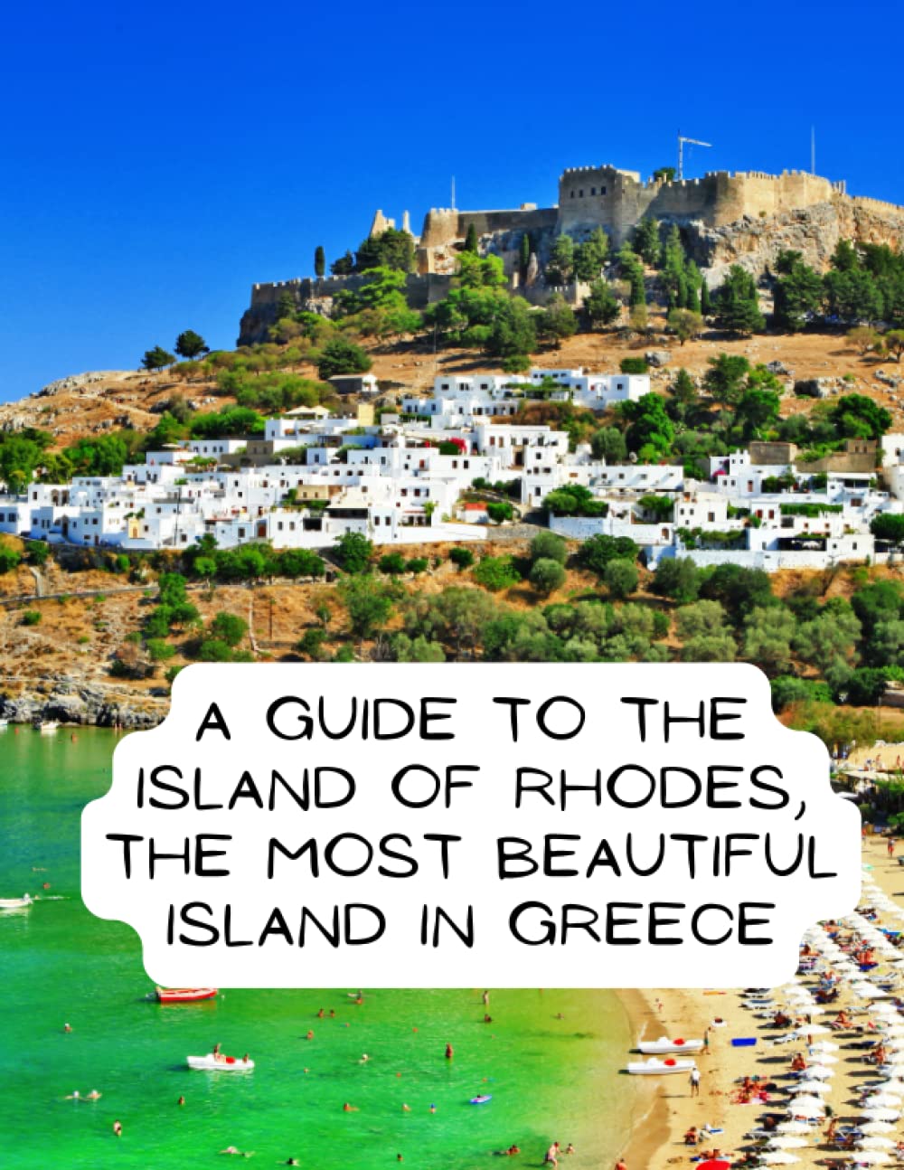 Buy A GUIDE TO THE ISLAND OF RHODES, THE MOST BEAUTIFUL ISLAND IN ...