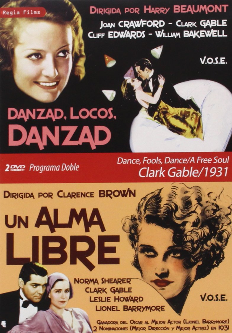 Programa Doble - Clark Gable/1931 (Danzad, Locos, Danzad + Un Alma ...