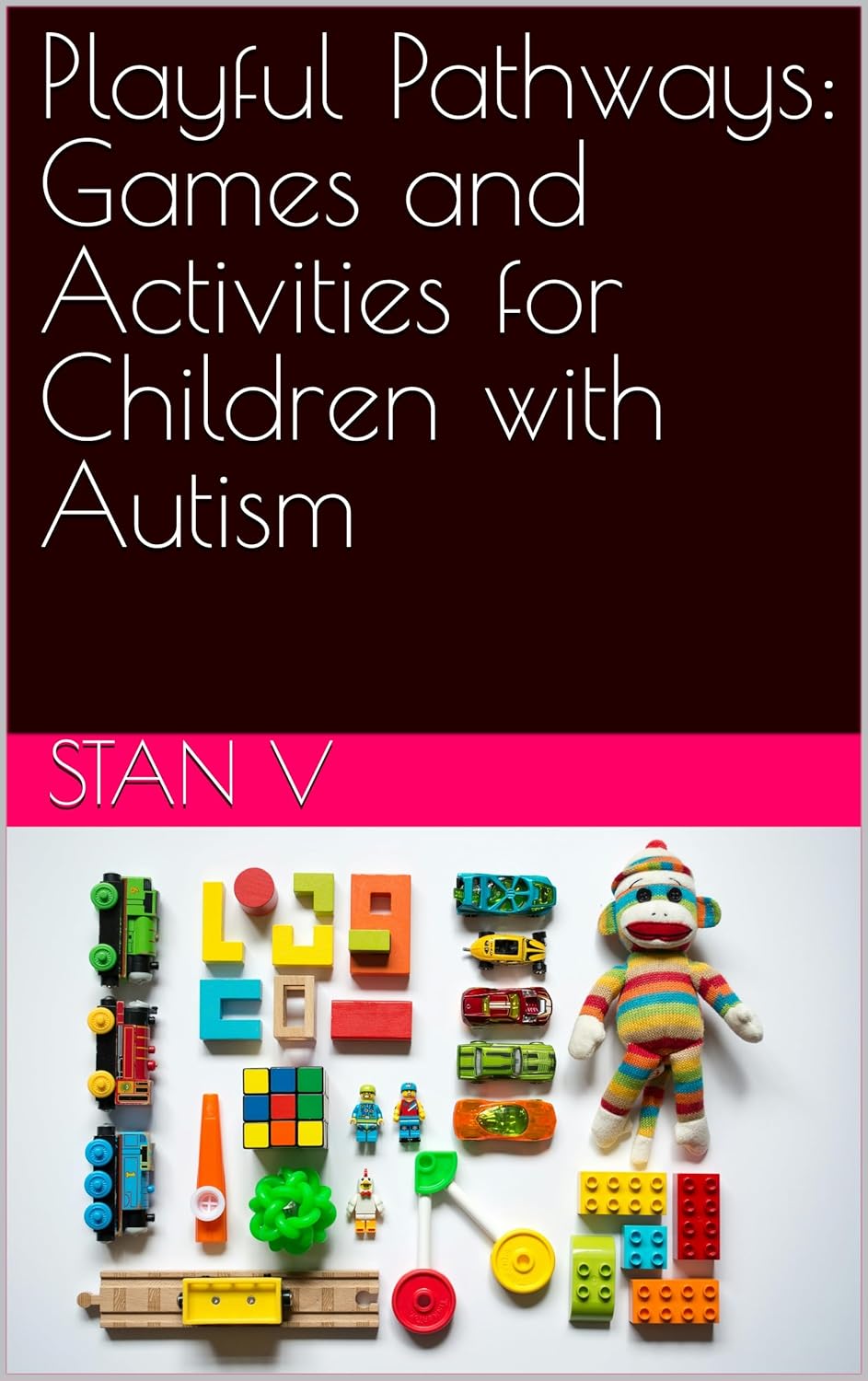 Playful Pathways: Games and Activities for Children with Autism eBook : V, Stan: Amazon.ca: Books