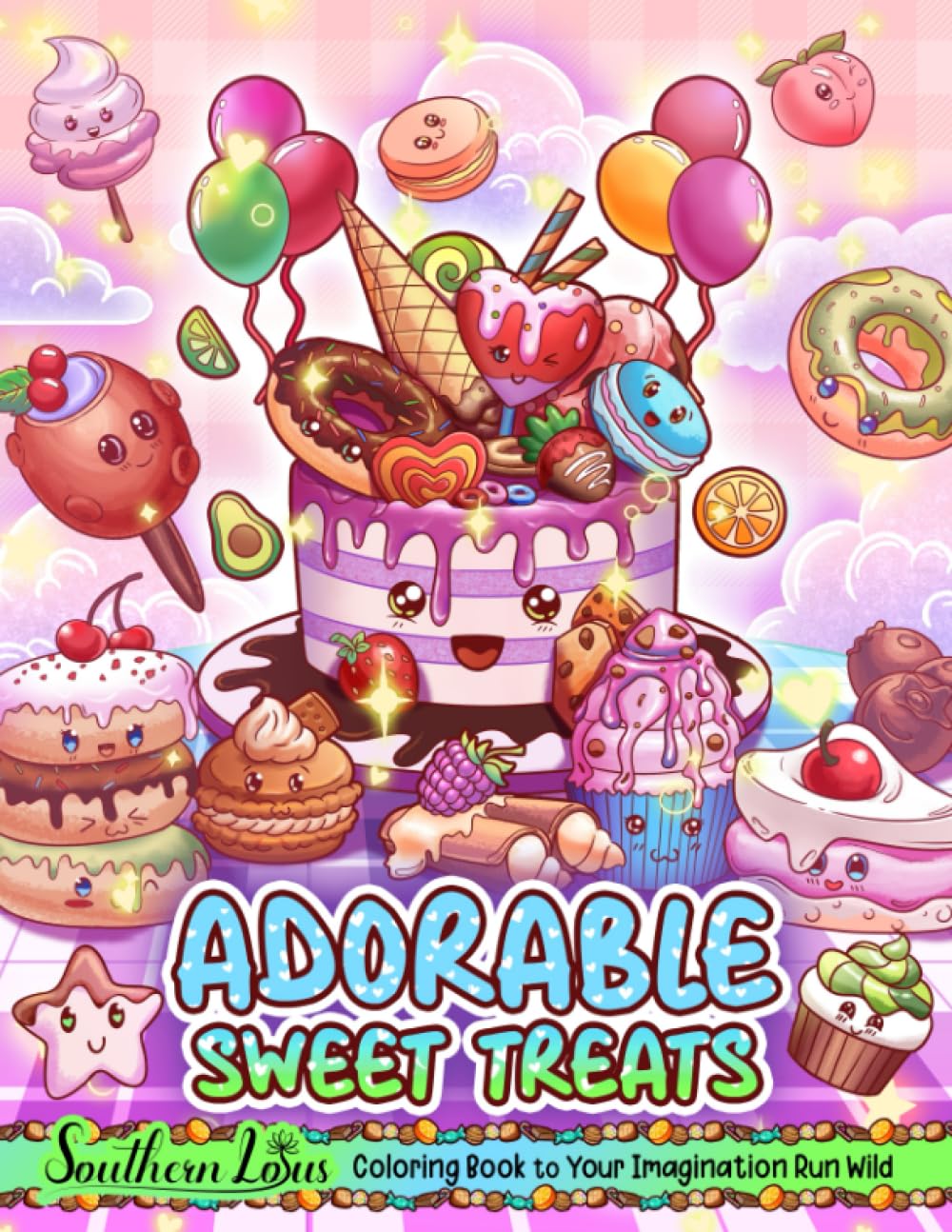 Adorable Sweet Treats Coloring Book: Fun And Cute Cupcakes, Lovely ...