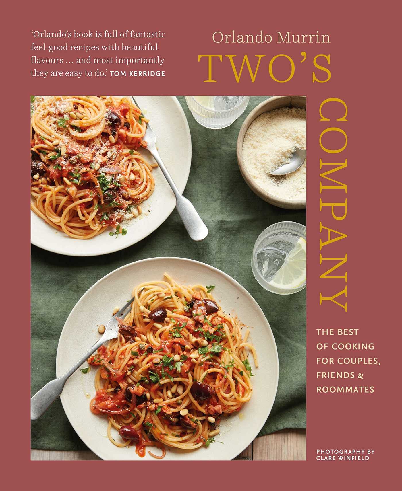 Two's Company: The best of cooking for couples, friends and roommates ...