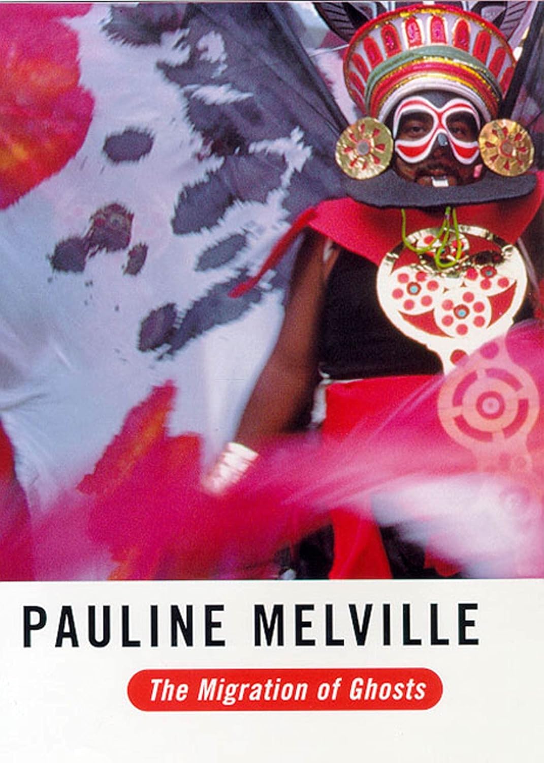 The Migration of Ghosts: Melville, Pauline: 9781582340203: Amazon.com ...