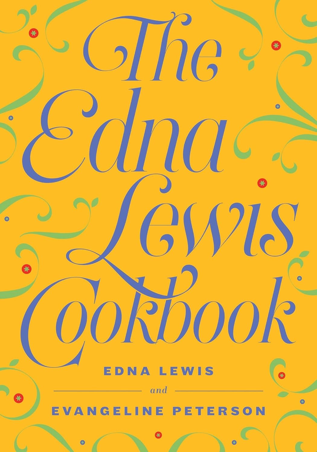 The Edna Lewis Cookbook: Lewis, Edna, Peterson, Evangeline ...